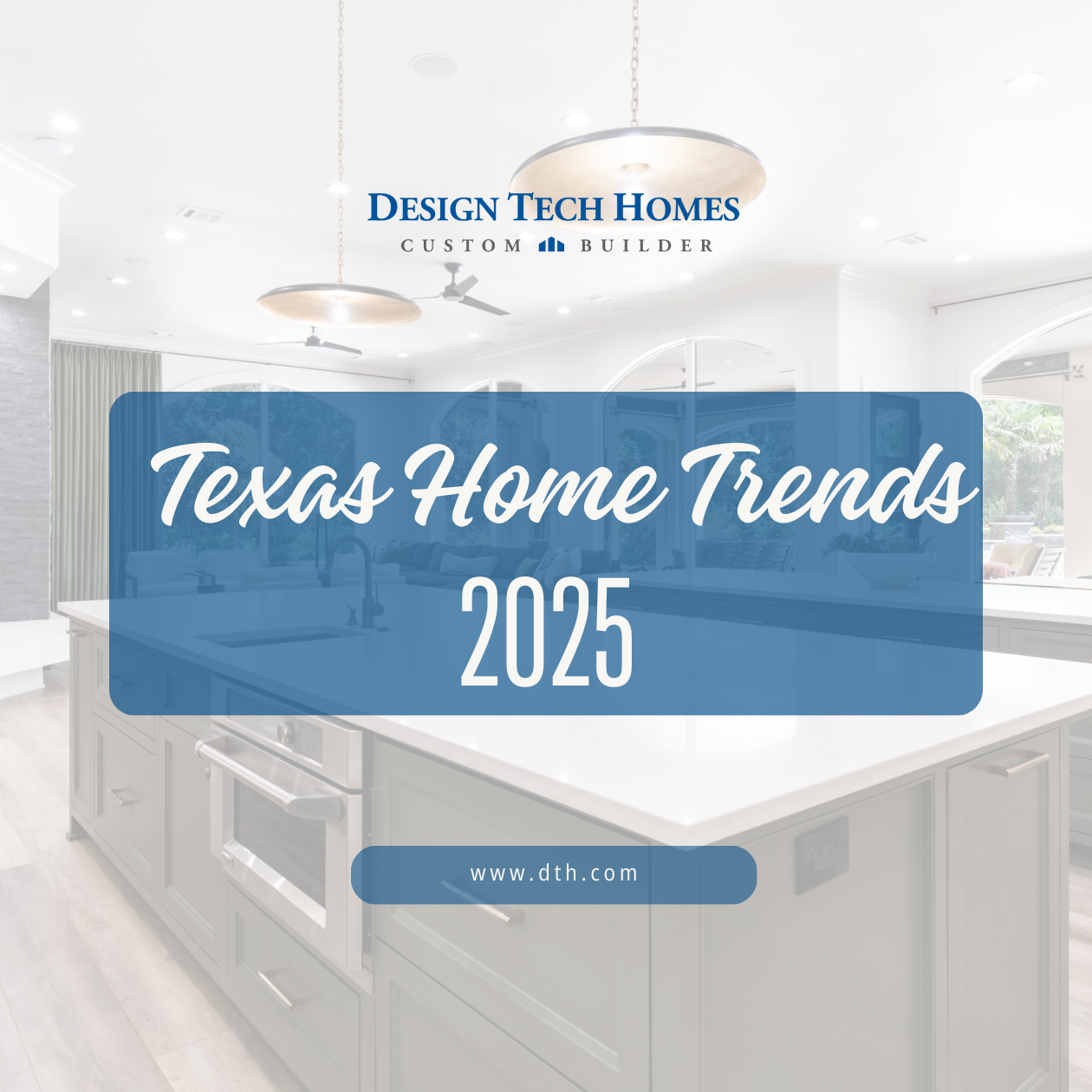 Texas Home Design Trends for 2025 | Design Tech Homes
